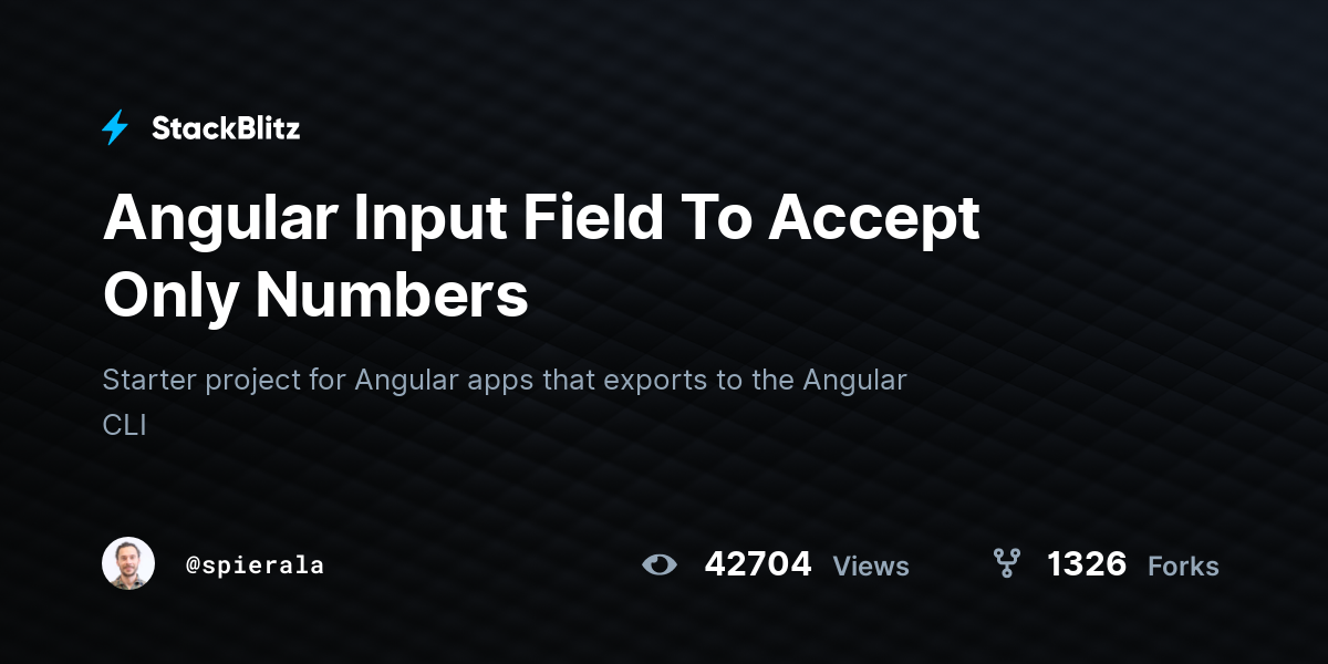 Angular Input Field To Accept Only Numbers - StackBlitz