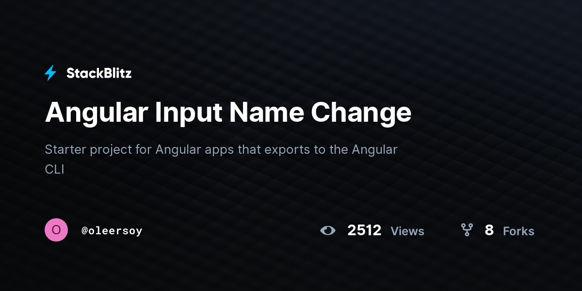 Angular Input Name Change - StackBlitz