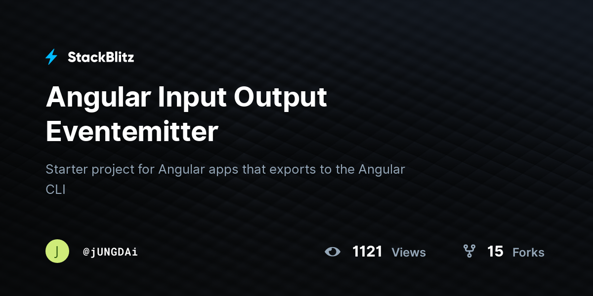 Angular Input Output Eventemitter - StackBlitz Angular Input Output Eventemitter - StackBlitz