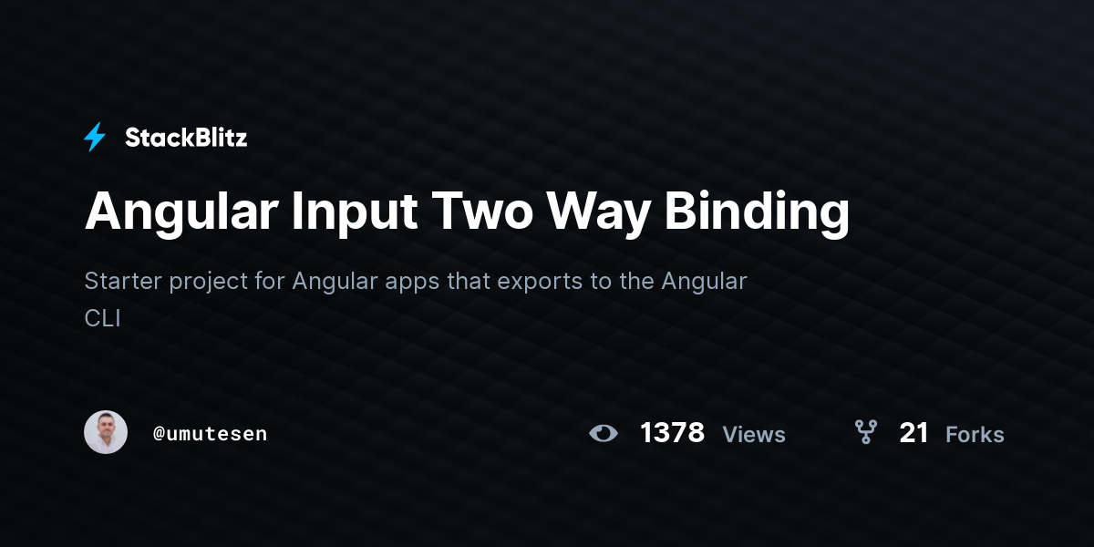 Angular Input Two Way Binding - StackBlitz