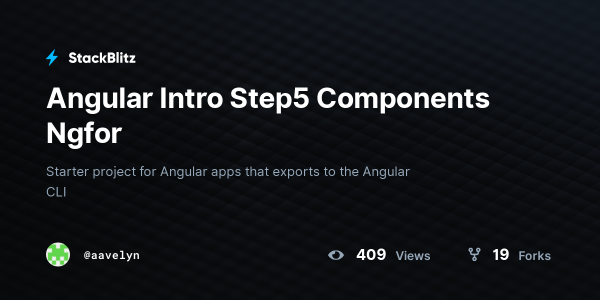 Angular Intro Step5 Components Ngfor - StackBlitz Angular Intro Step5 Components Ngfor - StackBlitz