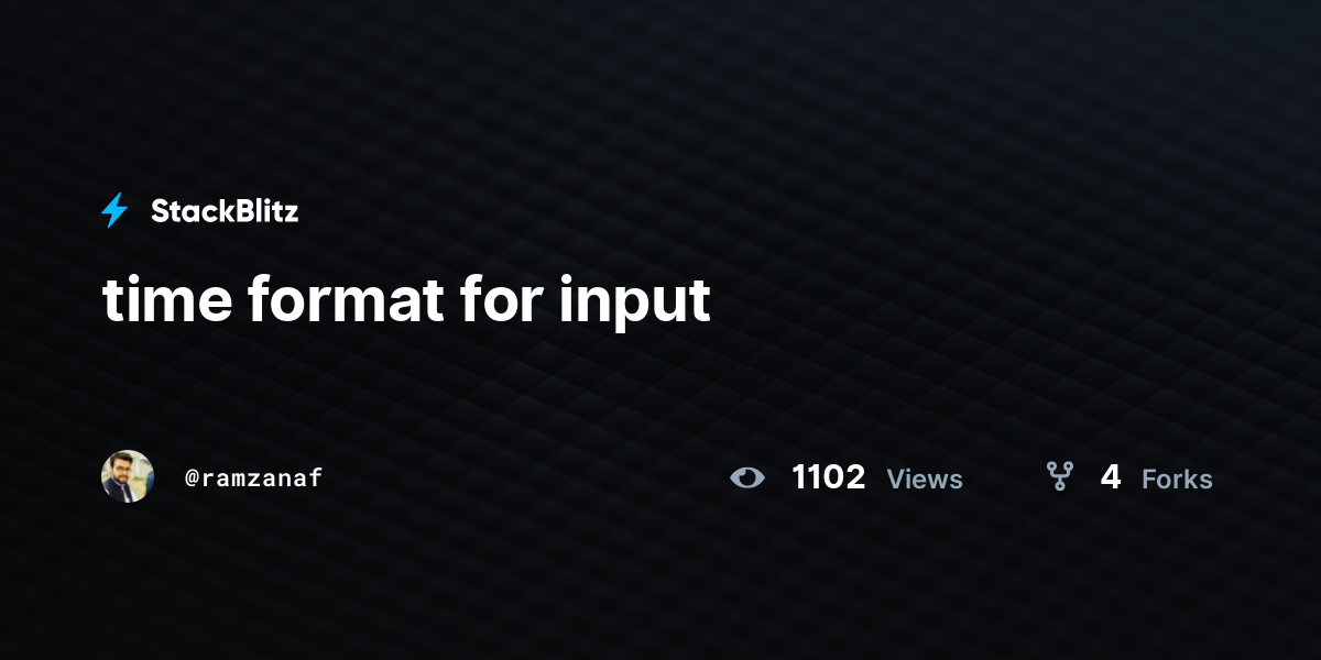 time format for input - StackBlitz