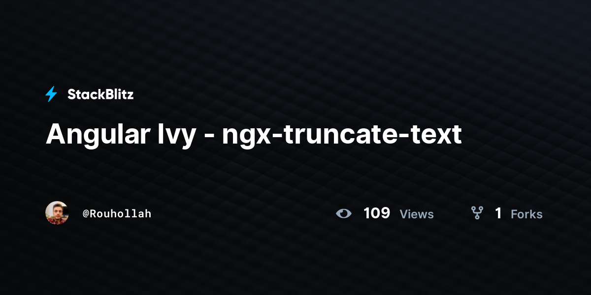 Angular Ivy - ngx-truncate-text - StackBlitz