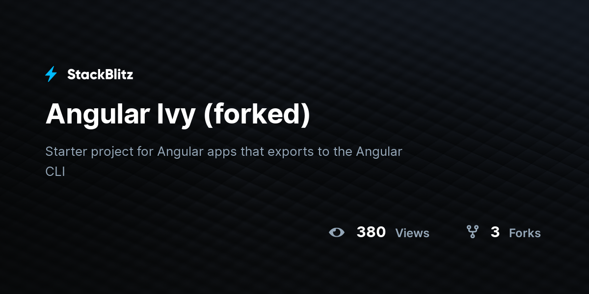 Angular Ivy (forked) - StackBlitz