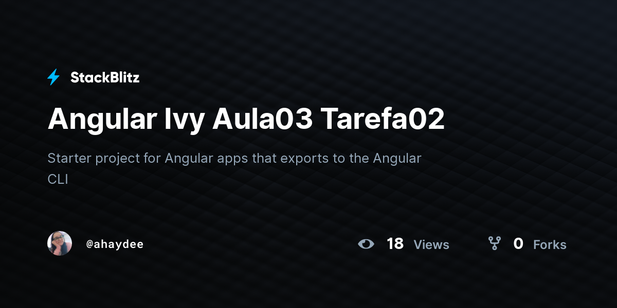 Angular Ivy Aula03 Tarefa02 - StackBlitz