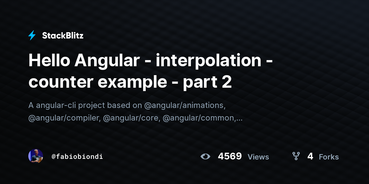 Hello Angular - interpolation - counter example - part 2 - StackBlitz