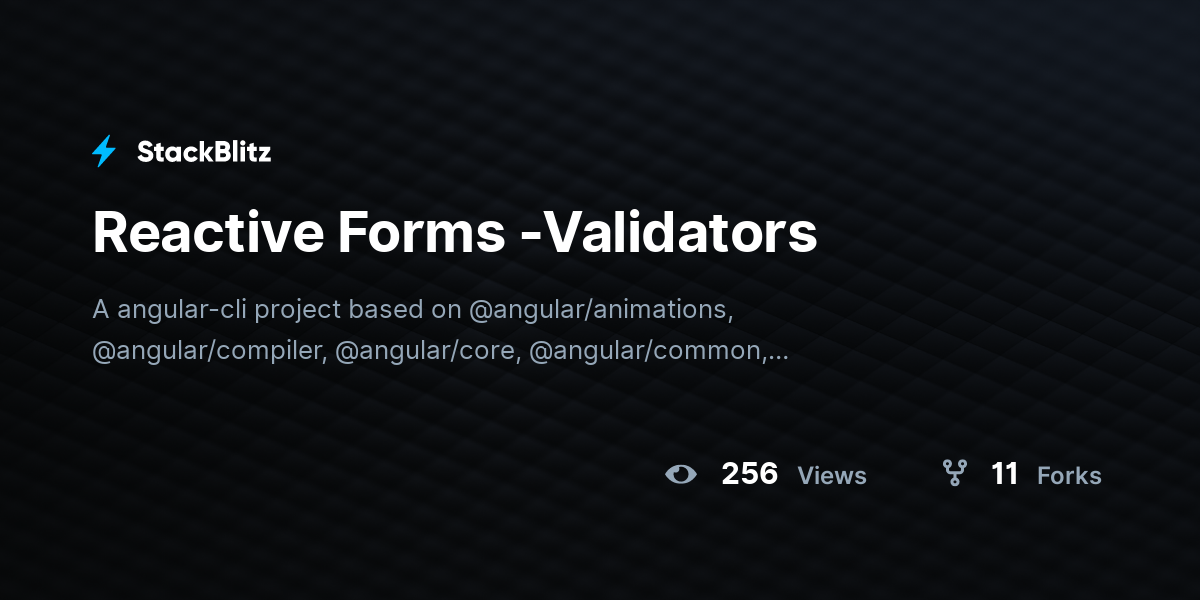 Reactive Forms -Validators - StackBlitz