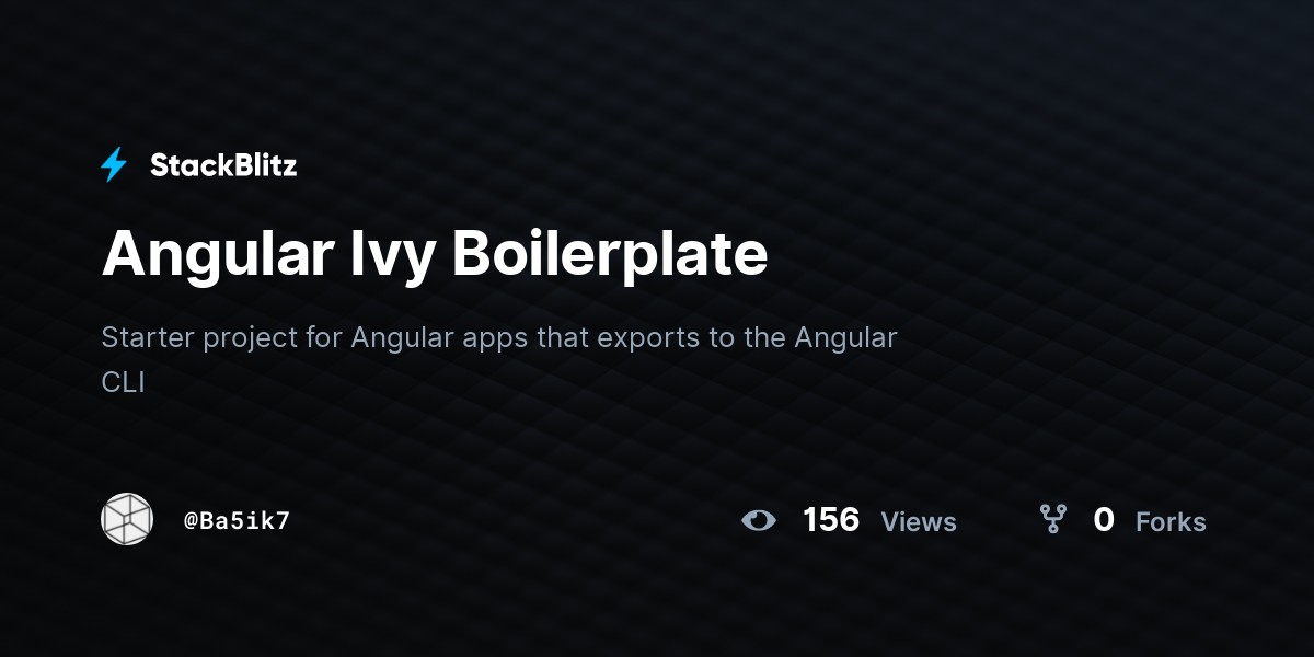 Angular Ivy Boilerplate - StackBlitz