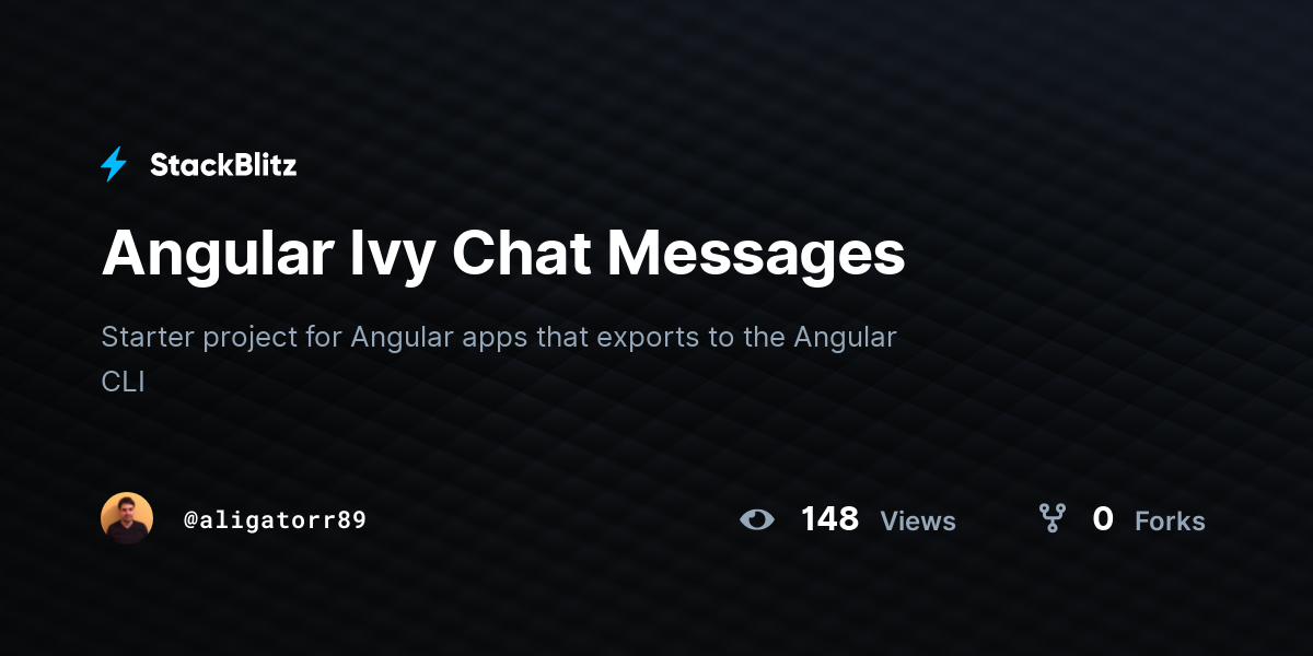 Angular Ivy Chat Messages - StackBlitz