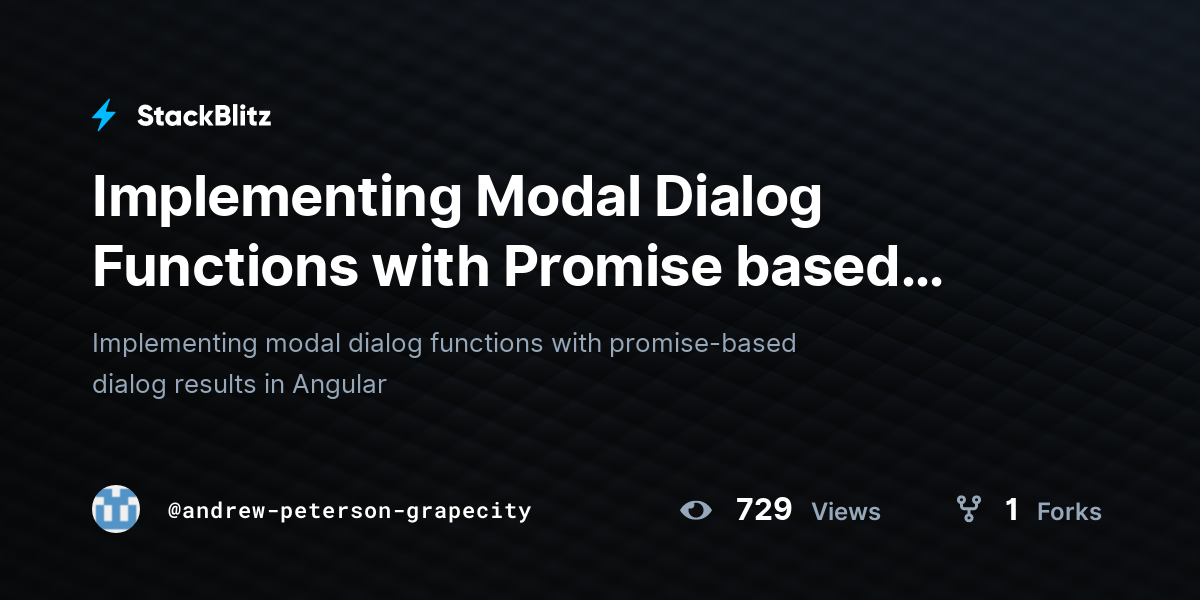 Implementing Modal Dialog Functions with Promise based Dialog Results Angular - StackBlitz