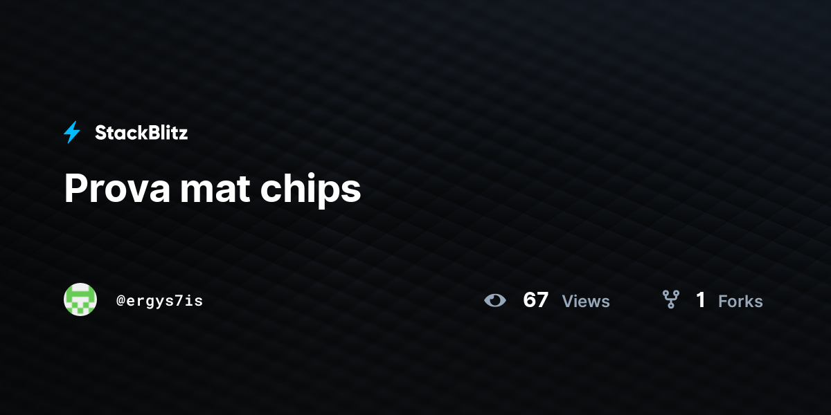 Prova mat chips - StackBlitz Prova mat chips - StackBlitz