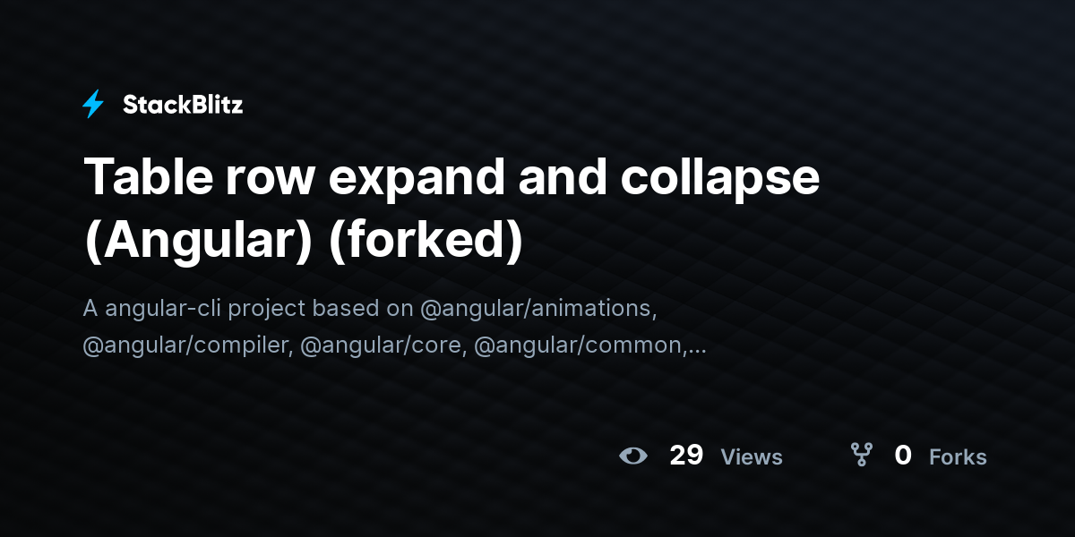Table row expand and collapse (Angular) (forked) - StackBlitz Table row expand and collapse (Angular) (forked) - StackBlitz