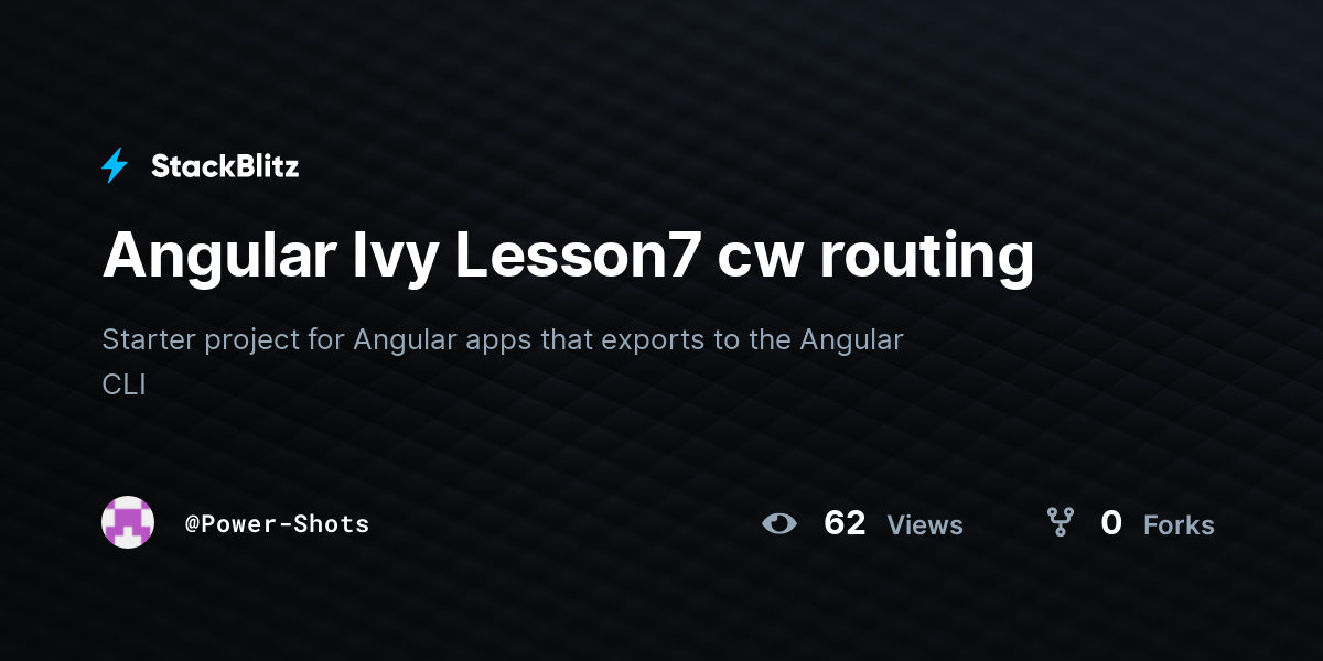 Angular Ivy Lesson7 cw routing - StackBlitz