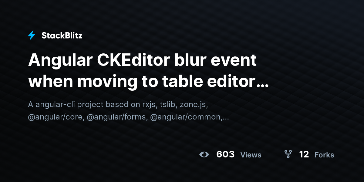 Angular CKEditor blur event when moving to table editor (forked ... Angular CKEditor blur event when moving to table editor (forked ...