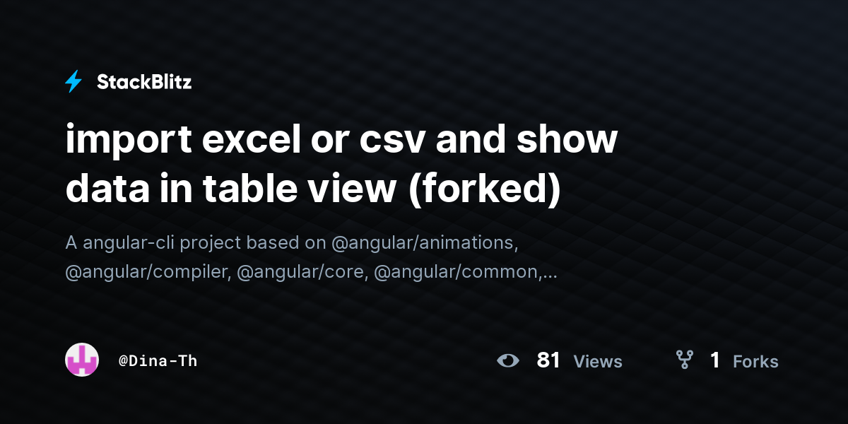 import excel or csv and show data in table view (forked) - StackBlitz