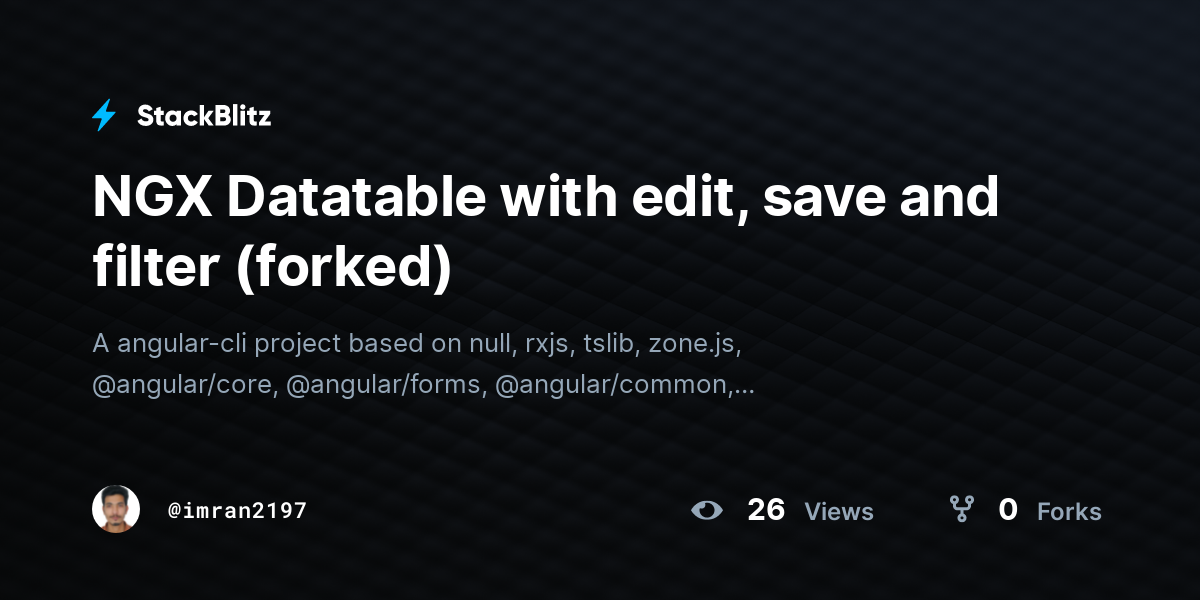 NGX Datatable with edit, save and filter (forked) - StackBlitz NGX Datatable with edit, save and filter (forked) - StackBlitz