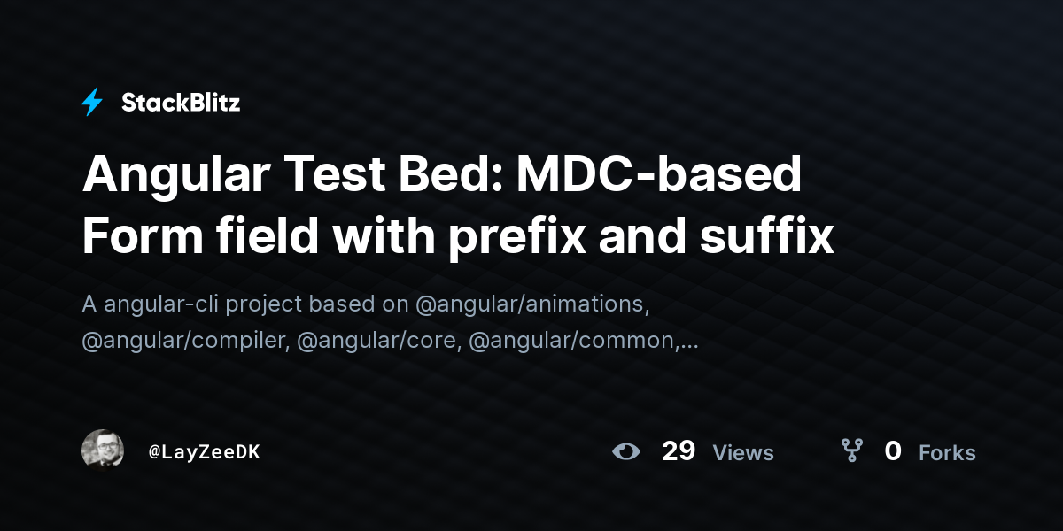 Angular Test Bed: MDC-based Form field with prefix and suffix - StackBlitz Angular Test Bed: MDC-based Form field with prefix and suffix - StackBlitz