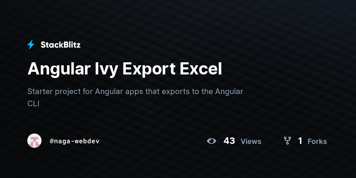 Angular Ivy Export Excel - StackBlitz Angular Ivy Export Excel - StackBlitz