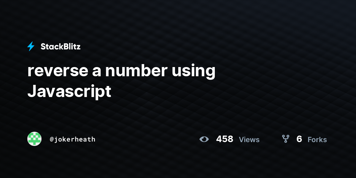 reverse a number using Javascript - StackBlitz