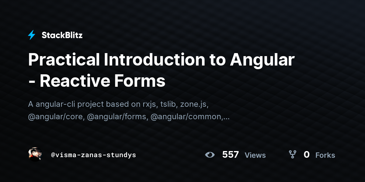 Practical Introduction to Angular - Reactive Forms - StackBlitz