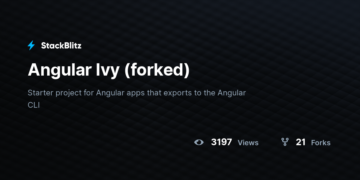 Angular Ivy (forked) - StackBlitz