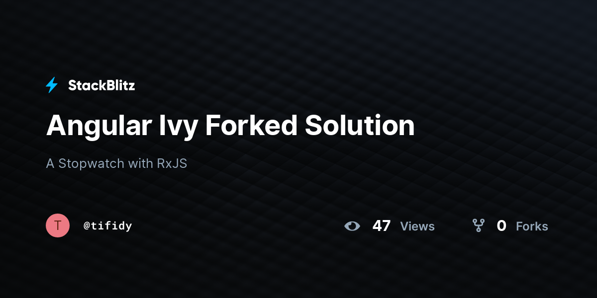 Angular Ivy Forked Solution - StackBlitz Angular Ivy Forked Solution - StackBlitz