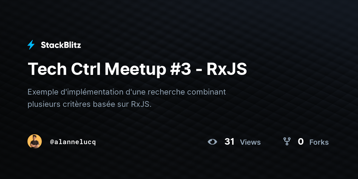 Tech Ctrl Meetup #3 - RxJS - StackBlitz