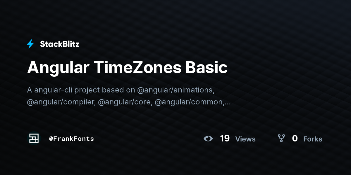 Angular TimeZones Basic - StackBlitz
