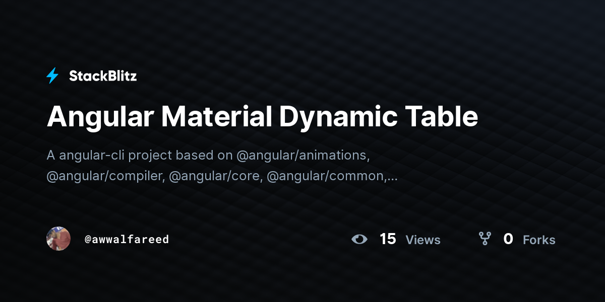 Angular Material Dynamic Table - StackBlitz Angular Material Dynamic Table - StackBlitz