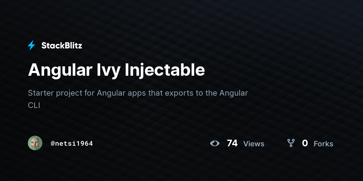 Angular Ivy Injectable - StackBlitz