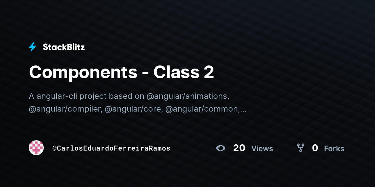 Components - Class 2 - StackBlitz