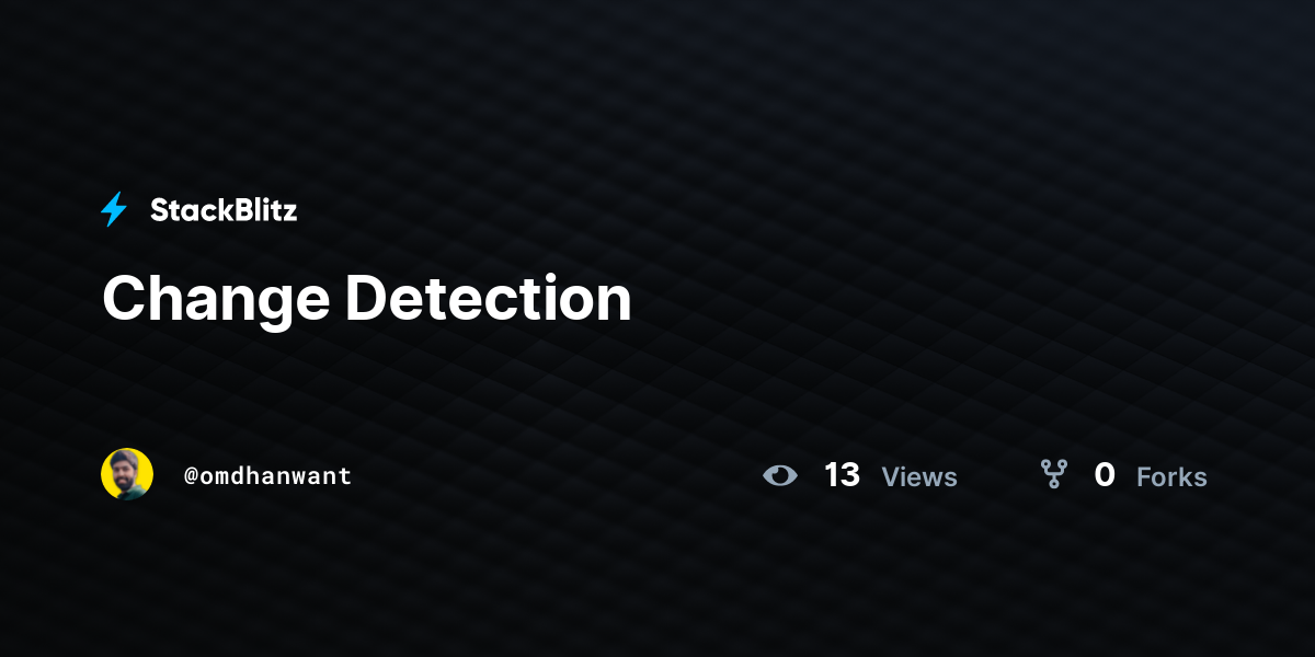 Change Detection - StackBlitz