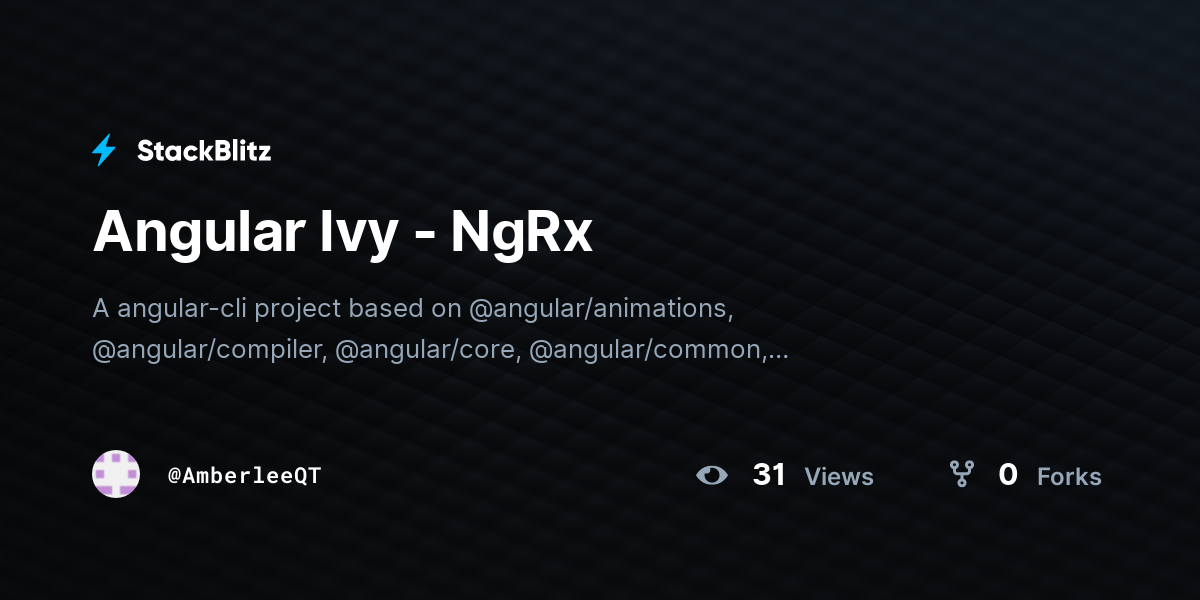 Angular Ivy - NgRx - StackBlitz