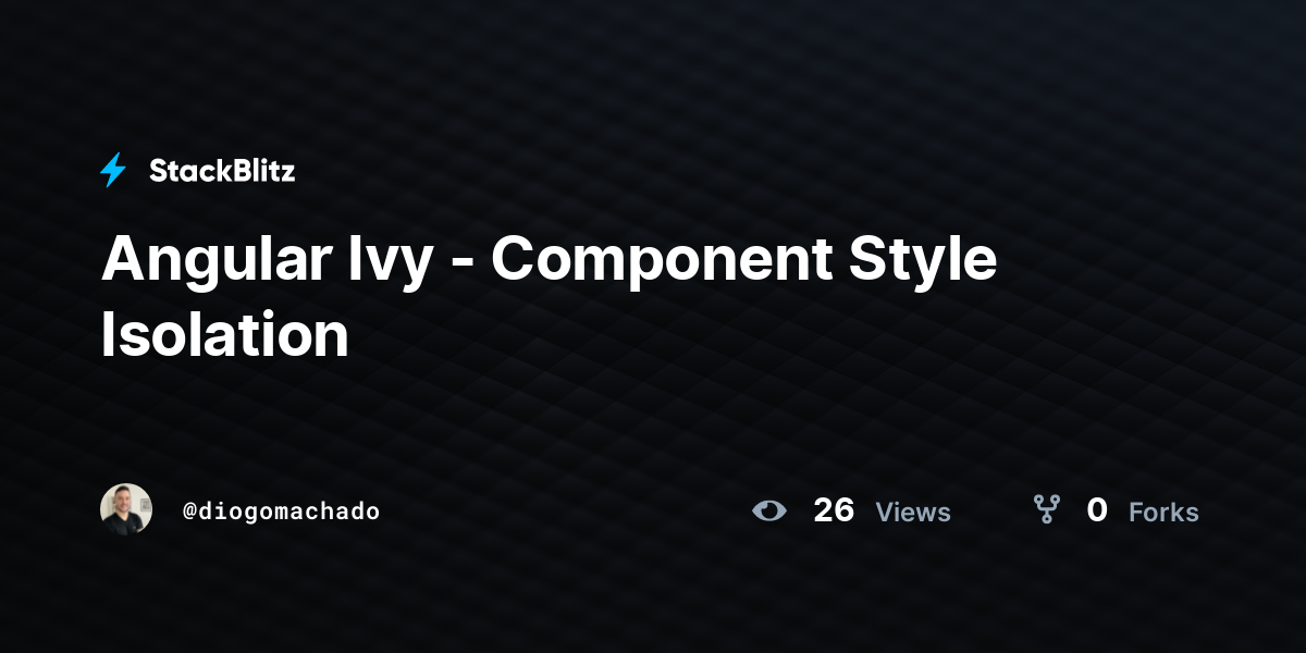 Angular Ivy - Component Style Isolation - StackBlitz