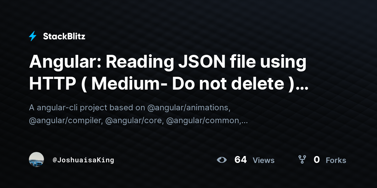 Angular: Reading JSON file using HTTP ( Medium- Do not delete ) (forked ...