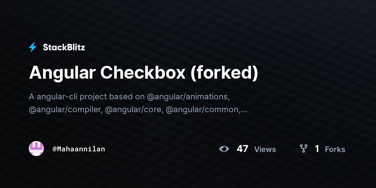 Angular Checkbox (forked) - StackBlitz Angular Checkbox (forked) - StackBlitz