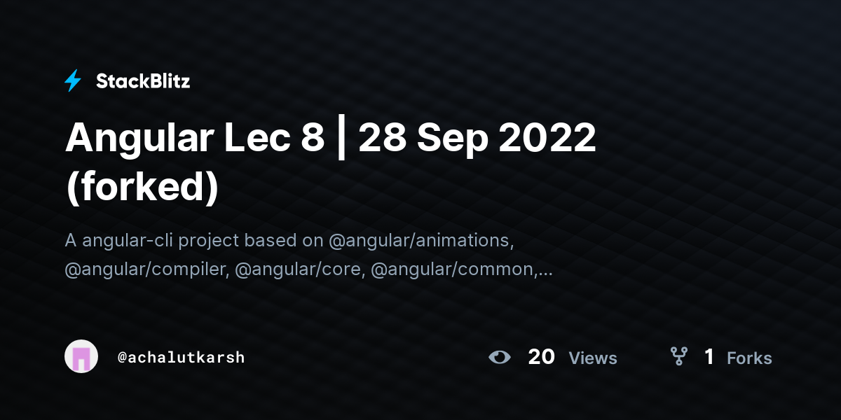 Angular Lec 8 | 28 Sep 2022 (forked) - StackBlitz