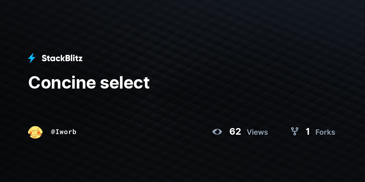 Concine select - StackBlitz Concine select - StackBlitz