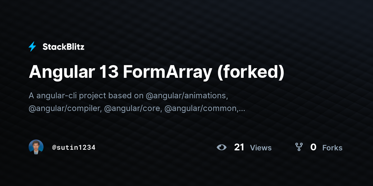 Angular 13 FormArray (forked) - StackBlitz Angular 13 FormArray (forked) - StackBlitz