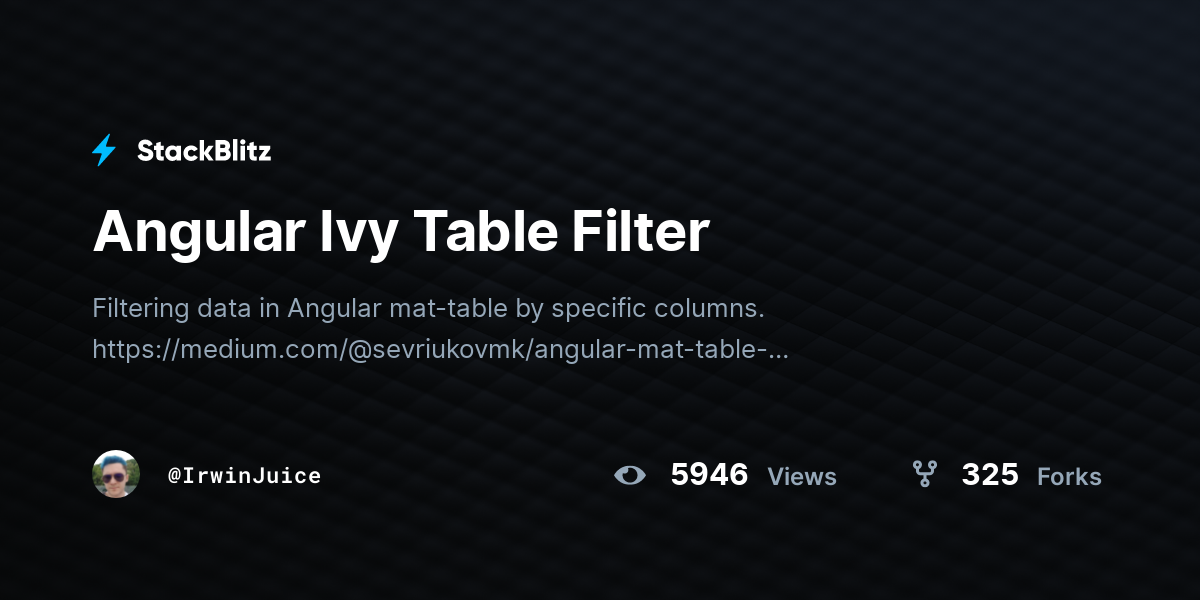 Angular Ivy Table Filter - StackBlitz Angular Ivy Table Filter - StackBlitz