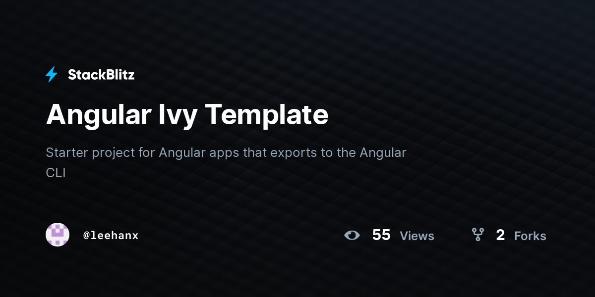 Angular Ivy Template - StackBlitz