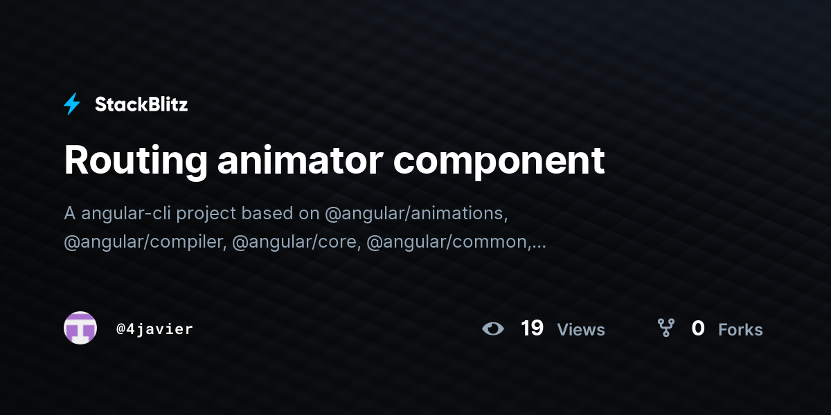 Routing Animator Component Stackblitz 