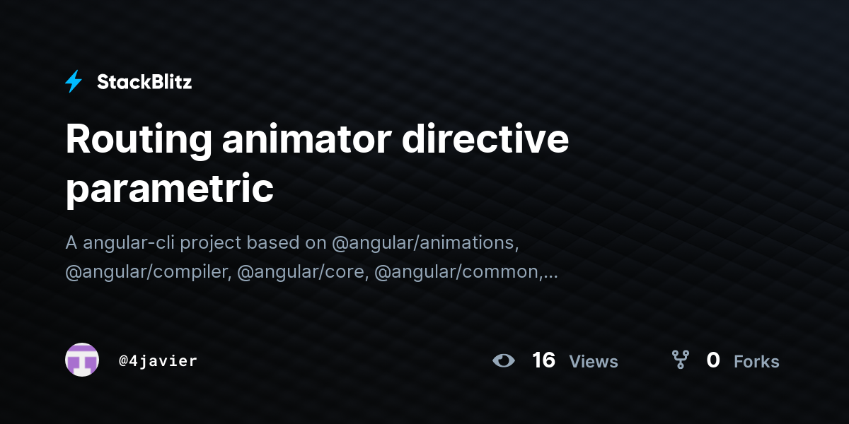 Routing animator directive parametric - StackBlitz Routing animator directive parametric - StackBlitz