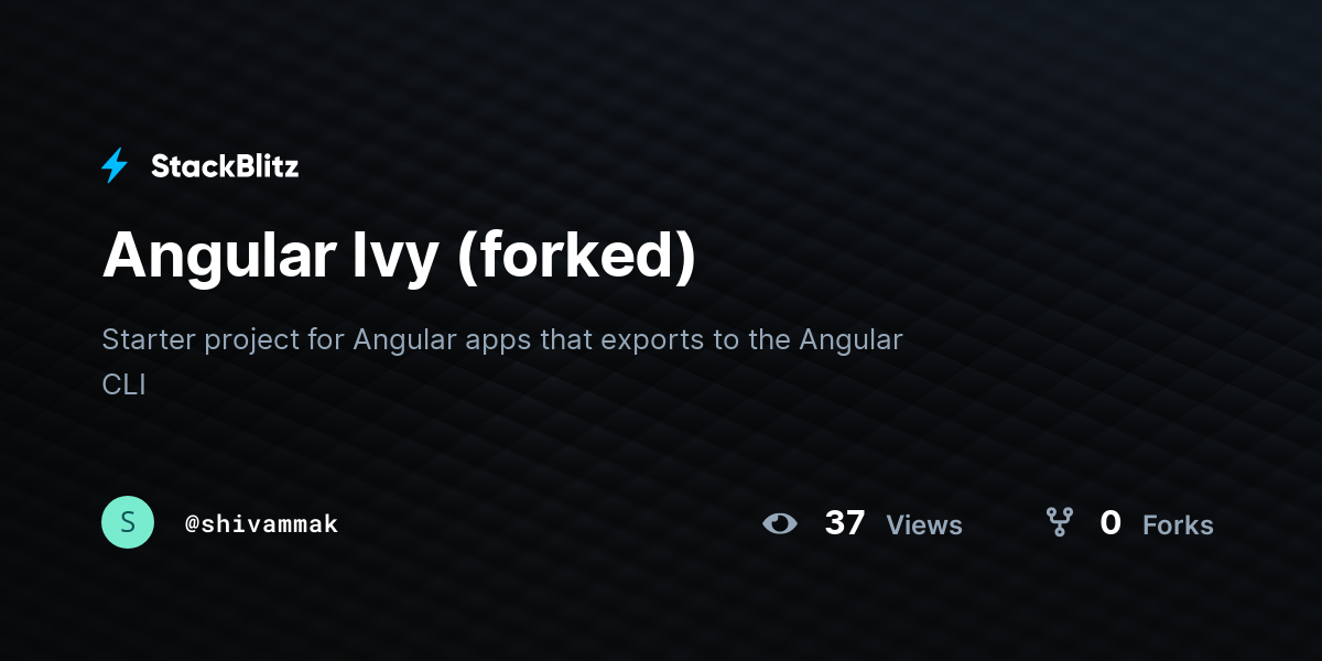 Angular Ivy (forked) - StackBlitz Angular Ivy (forked) - StackBlitz