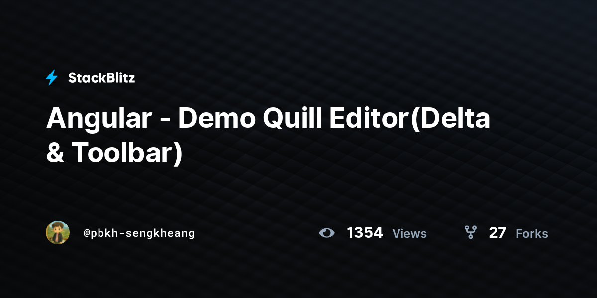 Angular - Demo Quill Editor(Delta & Toolbar) - StackBlitz