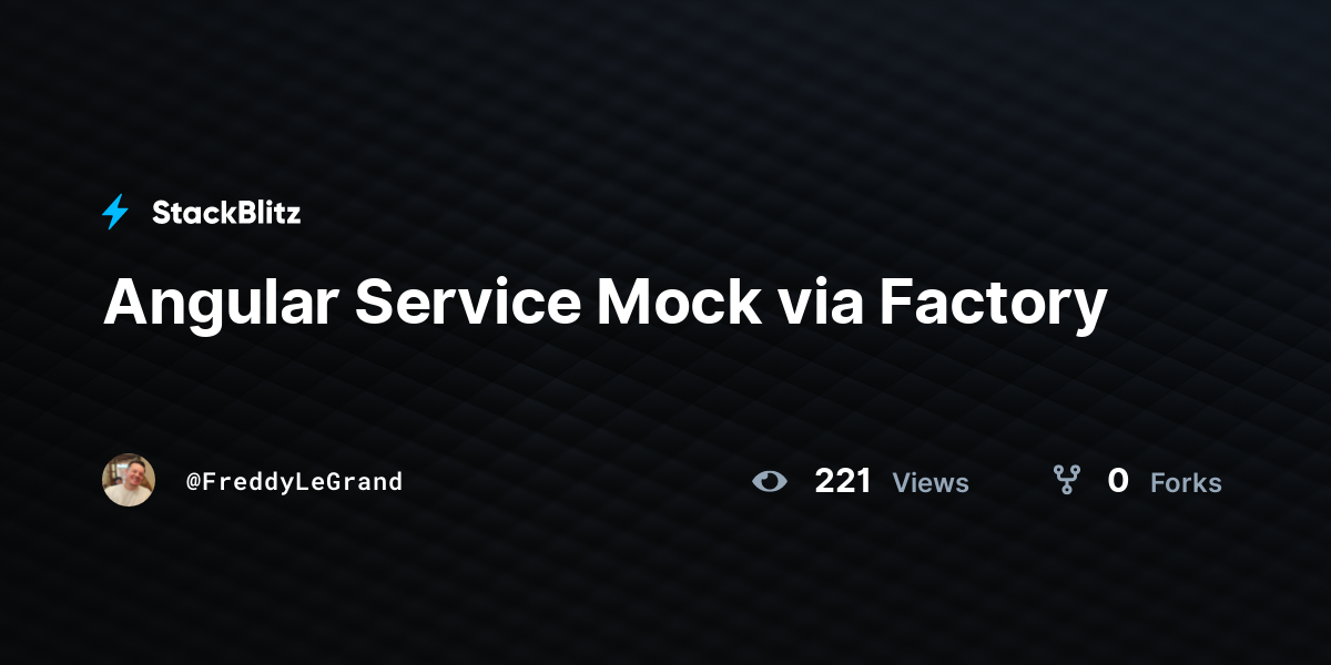 Angular Service Mock via Factory - StackBlitz