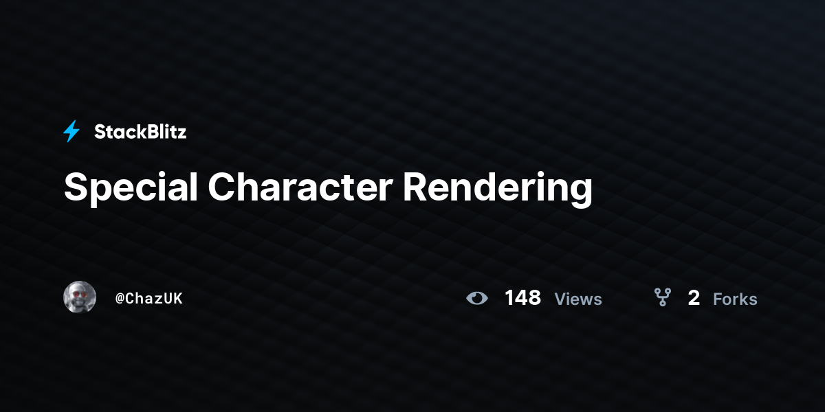 Special Character Rendering - StackBlitz