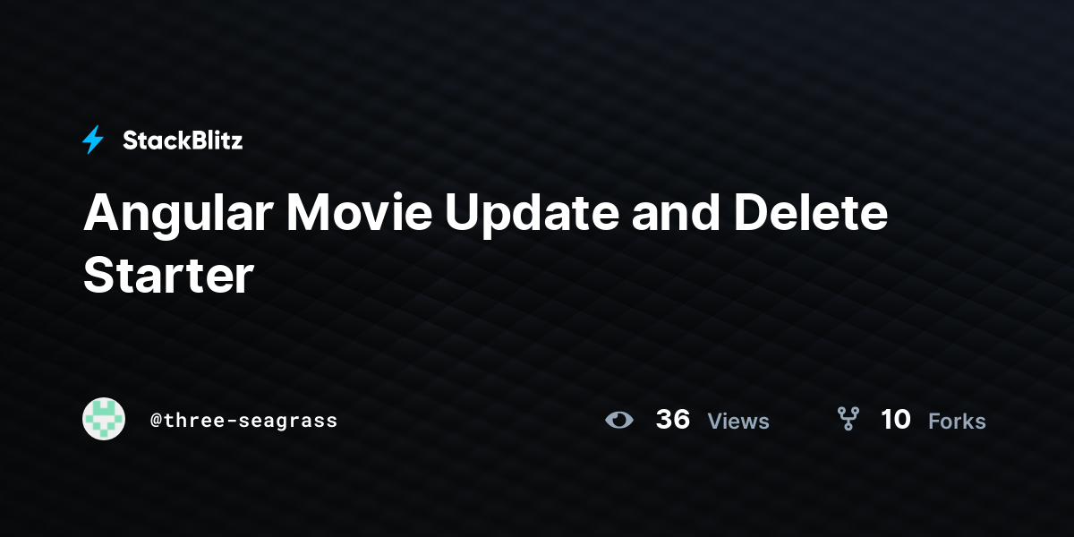 Angular Movie Update and Delete Starter - StackBlitz Angular Movie Update and Delete Starter - StackBlitz