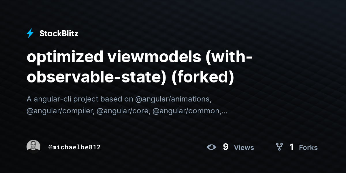 optimized viewmodels (with-observable-state) (forked) - StackBlitz optimized viewmodels (with-observable-state) (forked) - StackBlitz