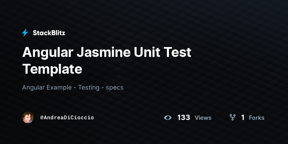 Angular Jasmine Unit Test Template - StackBlitz